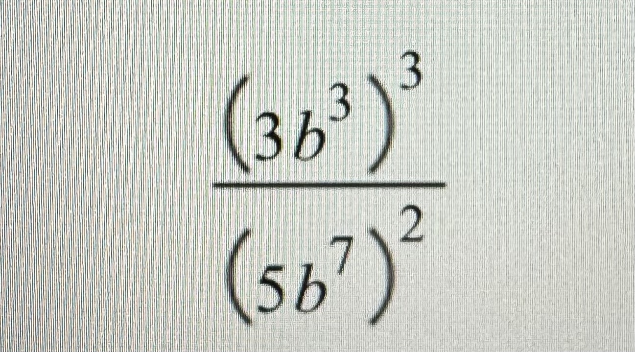 Solved (3b3)3(5b7)2Simplify and positive exponents only | Chegg.com