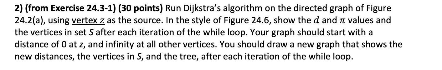 Solved 2) (from Exercise 24.3-1) (30 points) Run Dijkstra's | Chegg.com