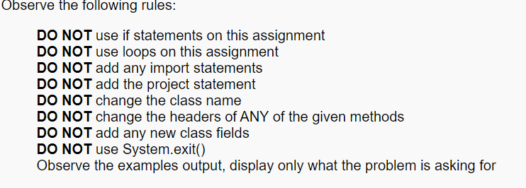 Solved Observe the following rules: DO NOT use if statements | Chegg.com