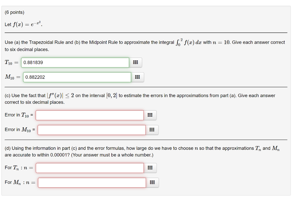 Solved Let f(x)=e−x2 Use (a) the Trapezoidal Rule and (b) | Chegg.com