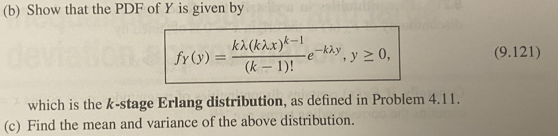 Solved 9.17 Derivation of the Erlang distribution. Let X1, | Chegg.com