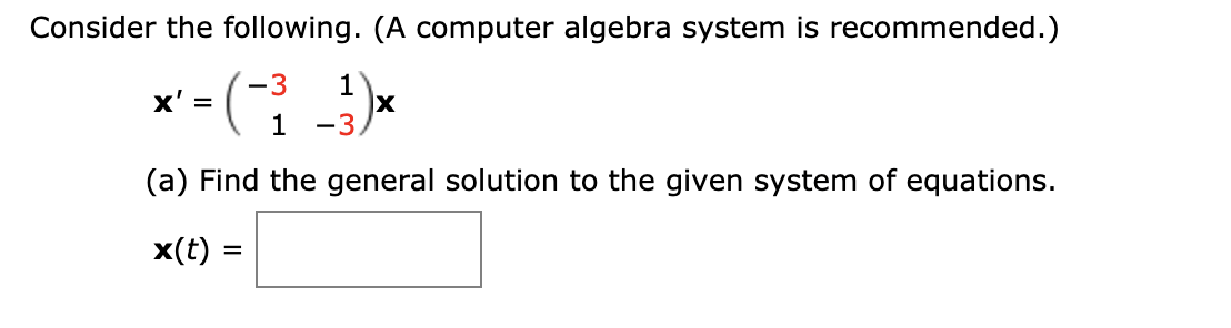 Solved Consider the following. (A computer algebra system is | Chegg.com
