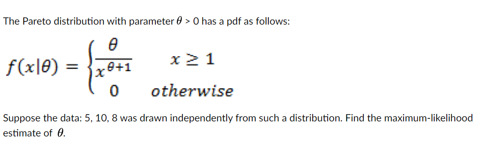 Solved The Pareto distribution with parameter θ > 0 has | Chegg.com