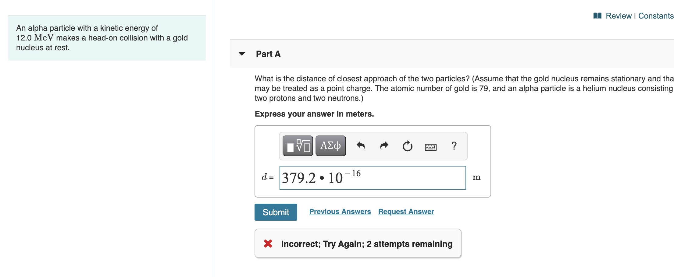 Solved A Review | Constants An alpha particle with a kinetic | Chegg.com