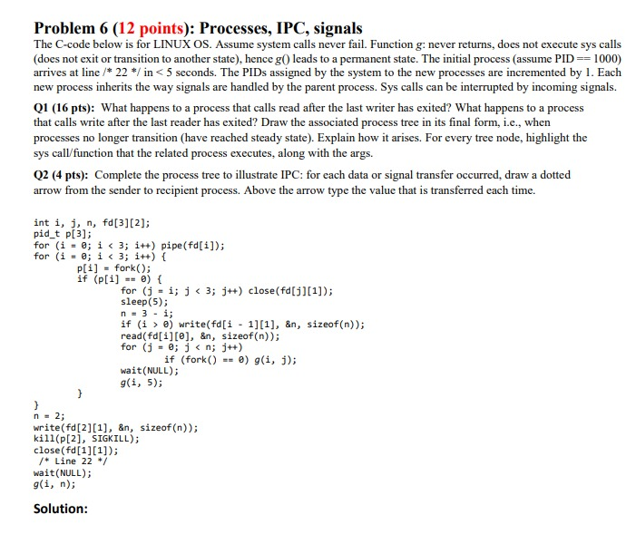 Problem 6 (12 points): Processes, IPC, signals The | Chegg.com