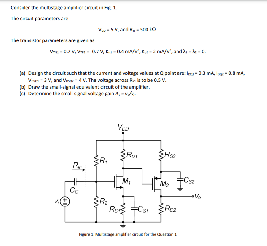 Solved Consider the multistage amplifier circuit in Fig. 1. | Chegg.com