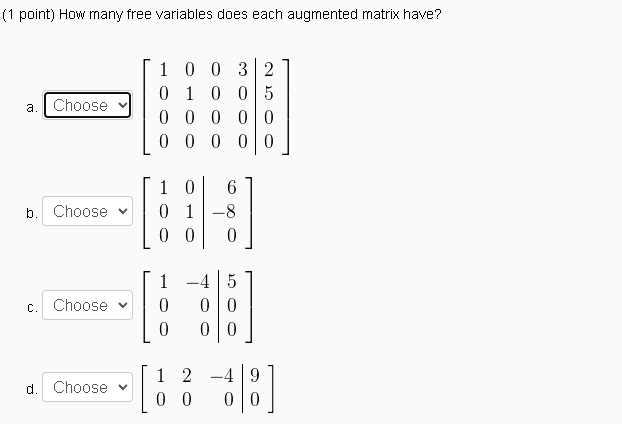 Solved (1 ﻿point) ﻿How many free variables does each | Chegg.com