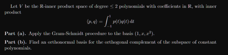 Solved Let V be the R-inner product space of degree ≤2 | Chegg.com