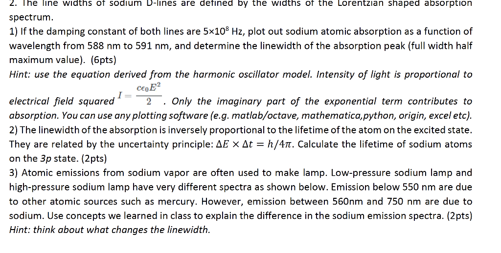 2. The line widths of sodium D-lines are defined by | Chegg.com