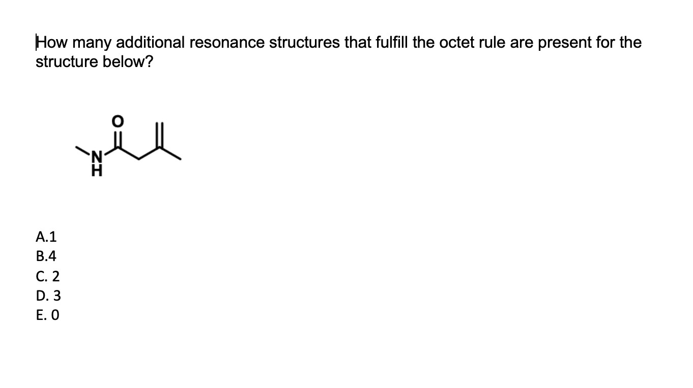 Solved How many additional resonance structures that fulfill | Chegg.com