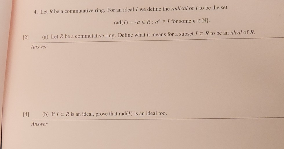 Solved 4. Let R be a commutative ring. For an ideal I we | Chegg.com