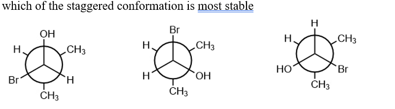 Solved which of the staggered conformation is most stable H | Chegg.com