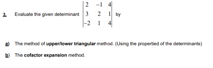 Solved 2 -1 41 3. Evaluate the given determinant 3 2 1 by 1 | Chegg.com