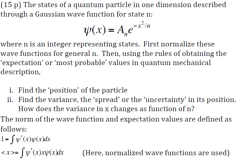 Solved (15 p) The states of a quantum particle in one | Chegg.com