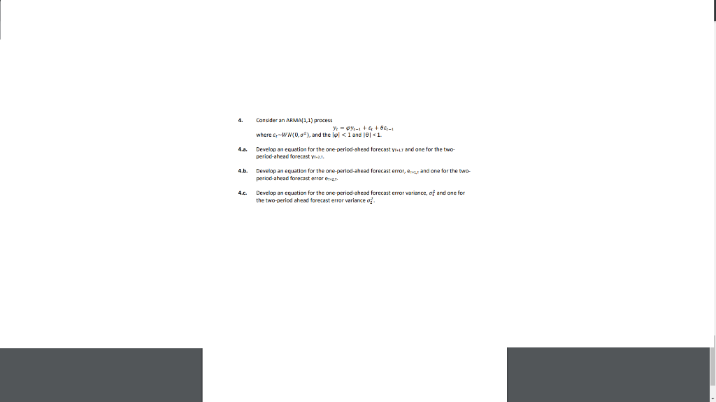 4 Consider an ARMA(1,1) process y = - + E + BE-1 | Chegg.com 4 Consider an ARMA(1,1) process y = - + E + BE-1 | Chegg.com