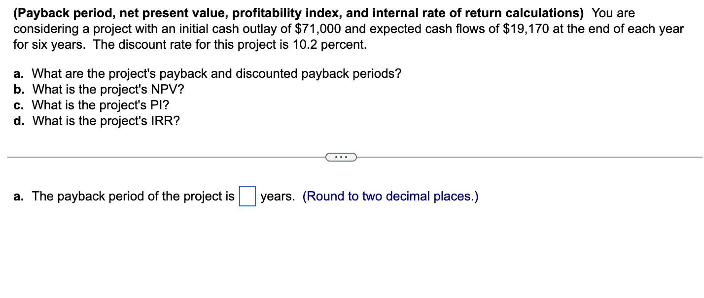 Solved (Payback period, net present value, profitability | Chegg.com