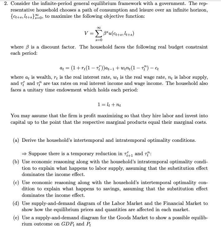 Solved Consider the infinite-period general equilibrium | Chegg.com
