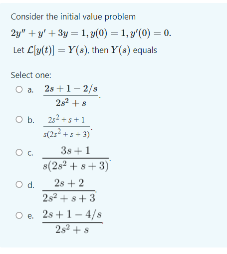 Solved Consider the initial value problem 2y" + y' + 3y = 1, | Chegg.com