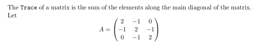 Solved The Trace of a matrix is the sum of the elements | Chegg.com