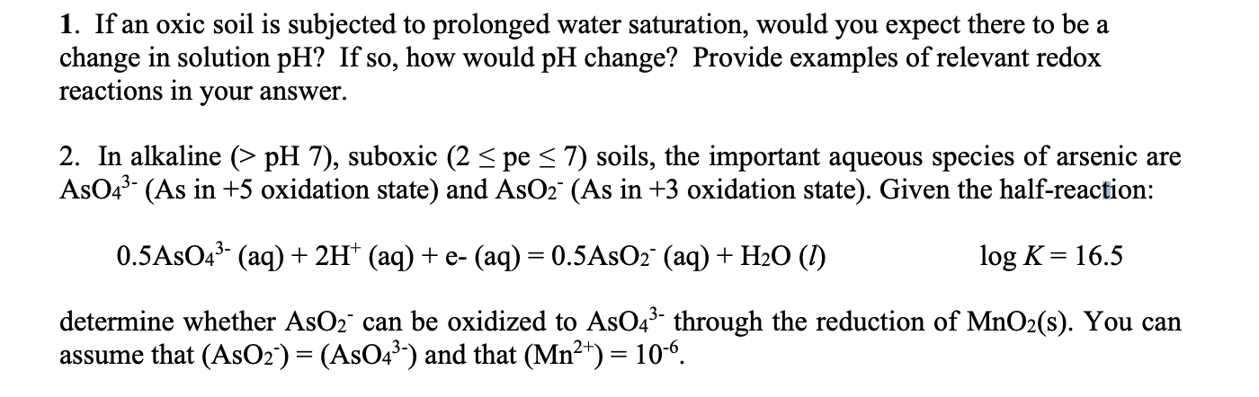 Solved 1. If an oxic soil is subjected to prolonged water | Chegg.com