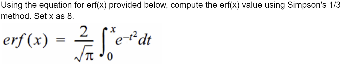 Solved Using the equation for erf(x) ﻿provided below, | Chegg.com