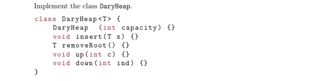 Solved The D Ary Max Heap Is A Generalization Of The Binary