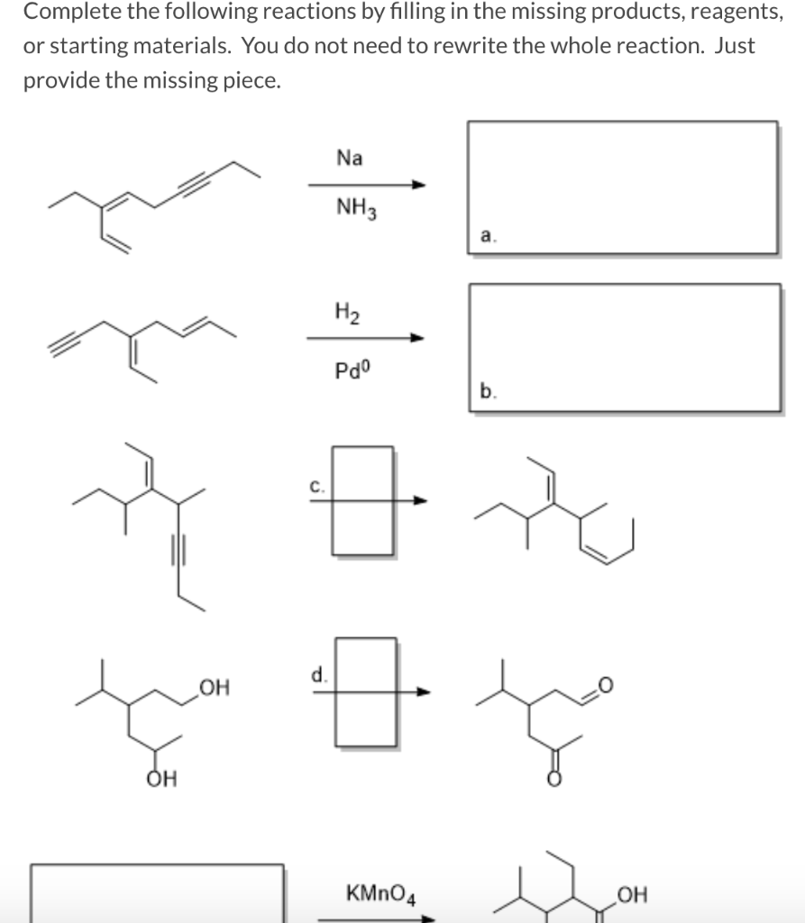 Solved Complete the following reactions by filling in the | Chegg.com