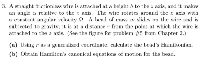 Solved 3. A straight frictionless wire is attached at a | Chegg.com