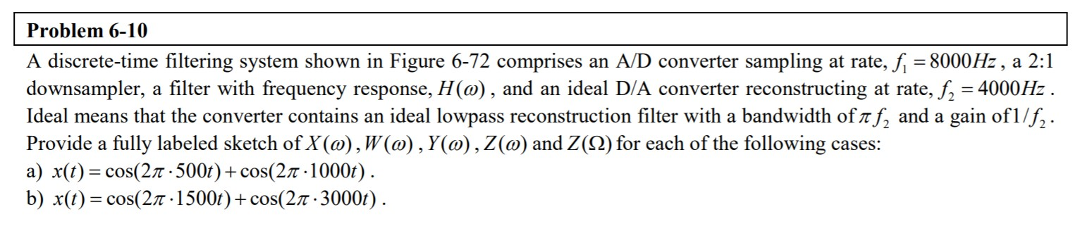 Problem 6 10 A Discrete Time Filtering System Shown 