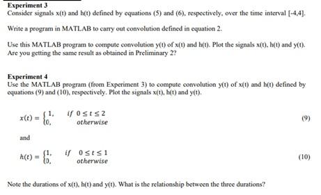 Solved Experiment 3 Consider signals x(t) and h(t) defined | Chegg.com