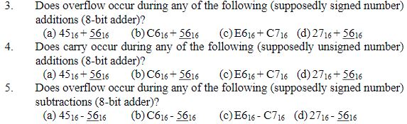 Solved 4. Does overflow occur during any of the following | Chegg.com