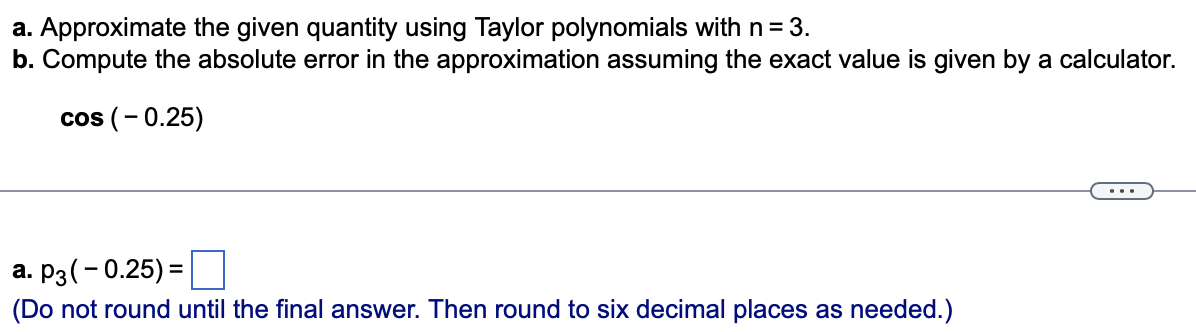 Solved a. Find the nth-order Taylor polynomials of the given | Chegg.com