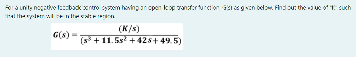 Solved For a unity negative feedback control system having | Chegg.com