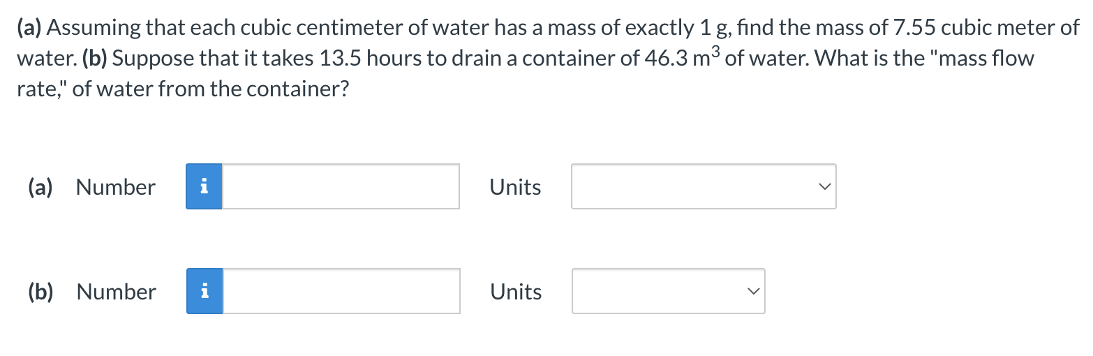 Solved (a) Assuming that each cubic centimeter of water has | Chegg.com