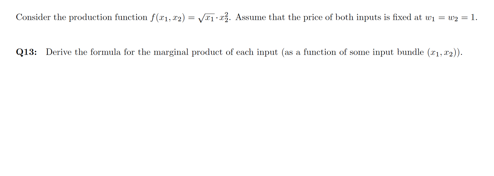 Solved Consider the production function f(x1, x2) = V21:22. | Chegg.com