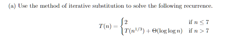 Solved (a) Use the method of iterative substitution to solve | Chegg.com