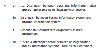 Solved 4. a) ..... Distinguish between data and information. | Chegg.com
