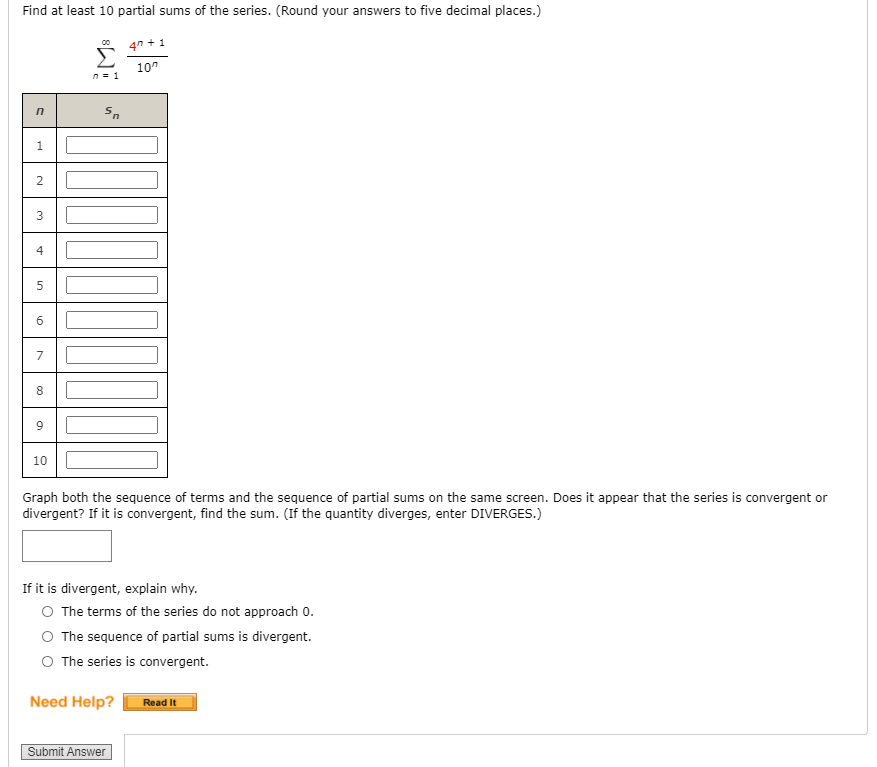 Solved Find at least 10 partial sums of the series. (Round | Chegg.com