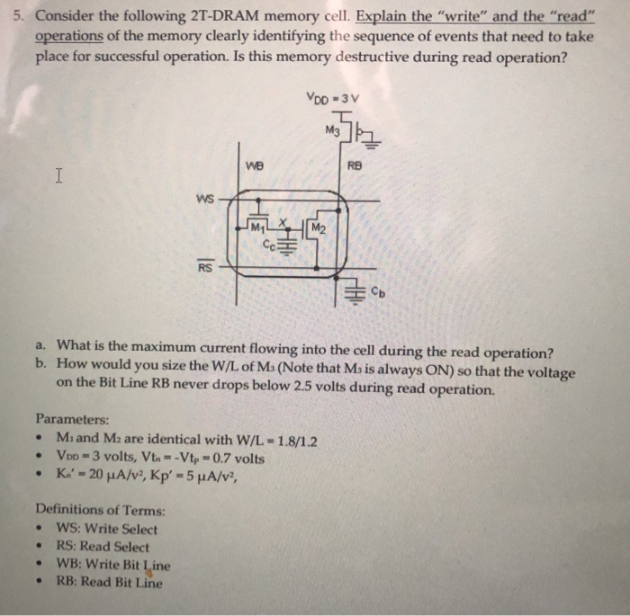 5. Consider the following 2T-DRAM memory cell. | Chegg.com