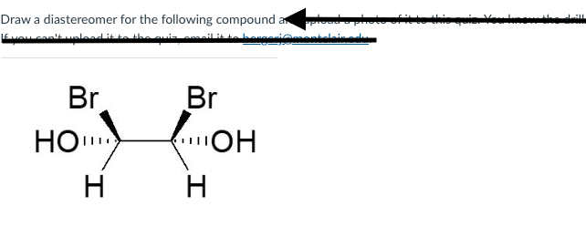 Solved Draw a diastereomer for the following compound a | Chegg.com