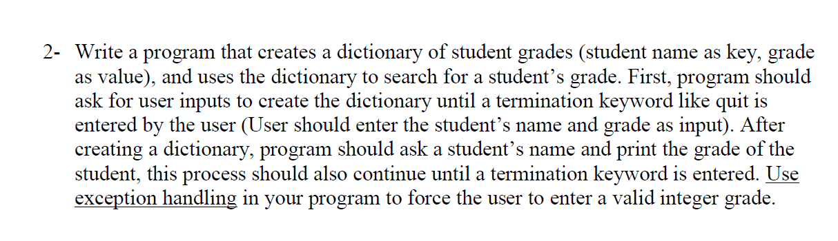 Solved 2- Write a program that creates a dictionary of | Chegg.com