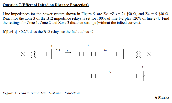 Solved Question 7 (Effect of Infeed on Distance Protection) | Chegg.com