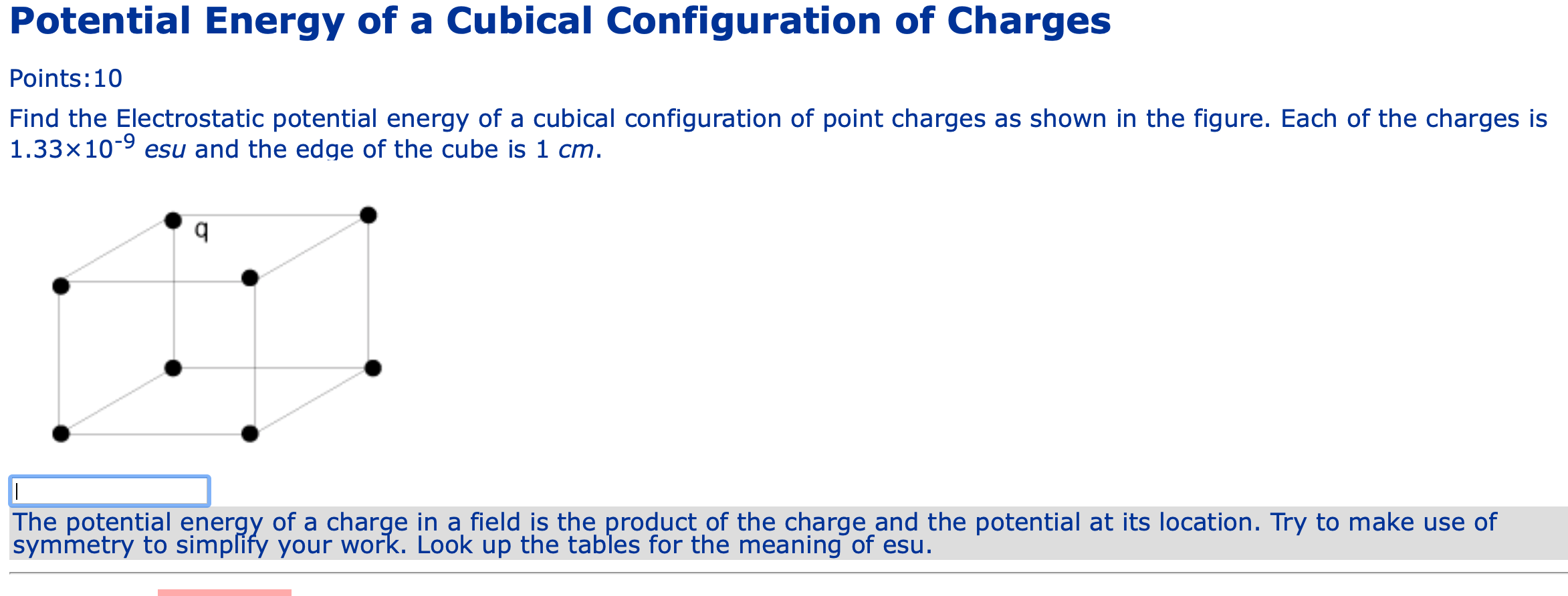 Solved Find the Electrostatic potential energy of a cubical | Chegg.com