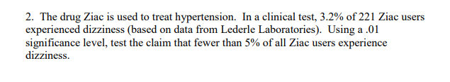 Solved 2. The drug Ziac is used to treat hypertension. In a | Chegg.com