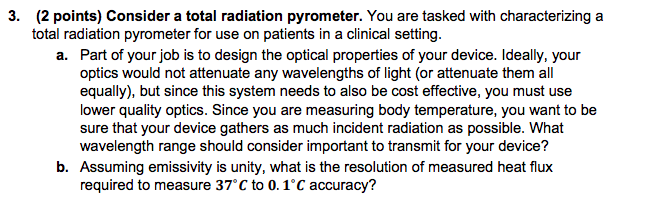 3. (2 points) Consider a total radiation pyrometer. | Chegg.com
