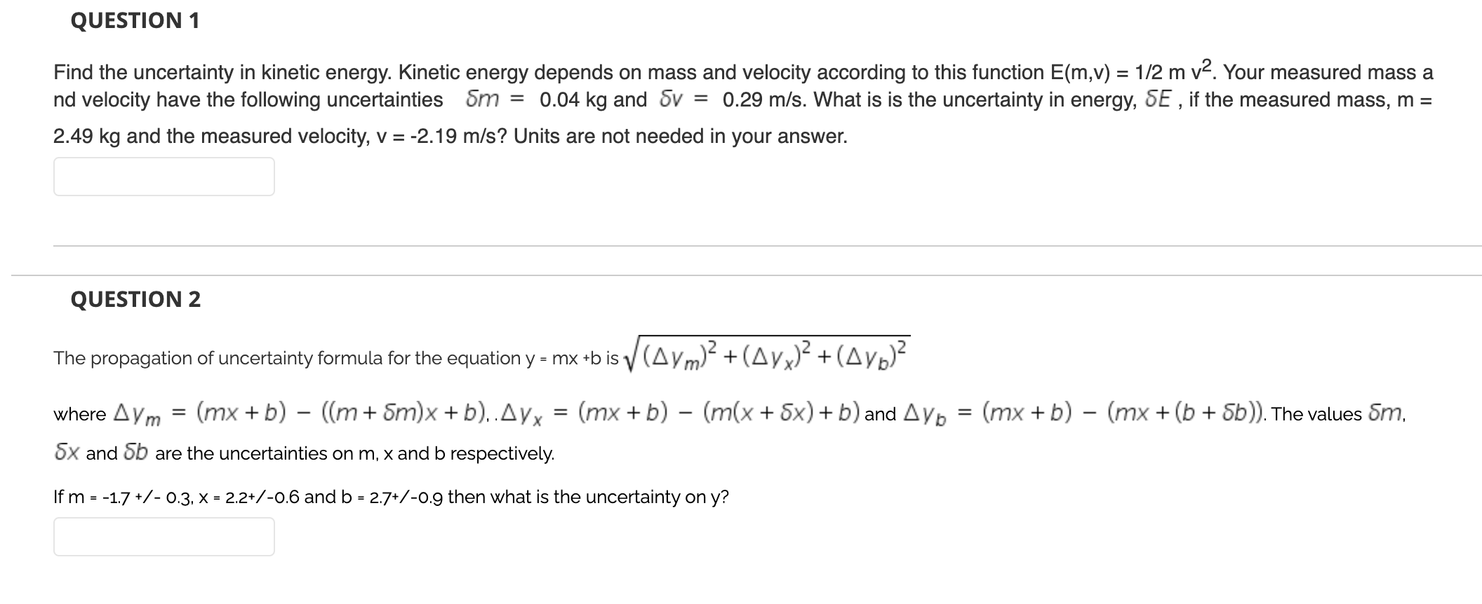 Solved QUESTION 1 Find the uncertainty in kinetic energy. | Chegg.com