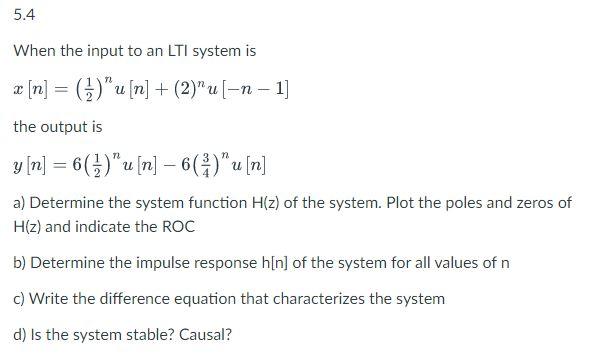 Solved When the input to an LTI system is | Chegg.com