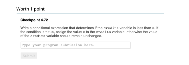 Solved Worth 1 point Checkpoint 4.72 Write a conditional | Chegg.com