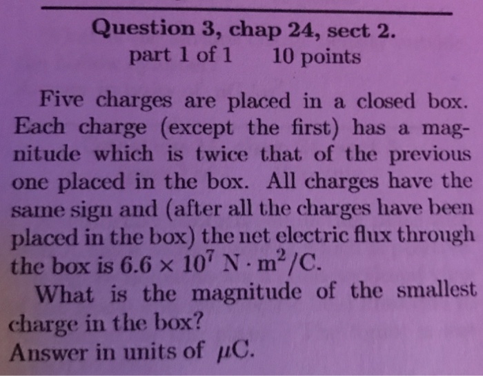 Solved Five charges are placed in a closed box. Each charge | Chegg.com