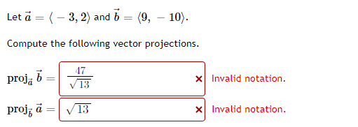 Solved Let a= 1,7,−7 and b= 6,−8,1 . Compute the projection | Chegg.com